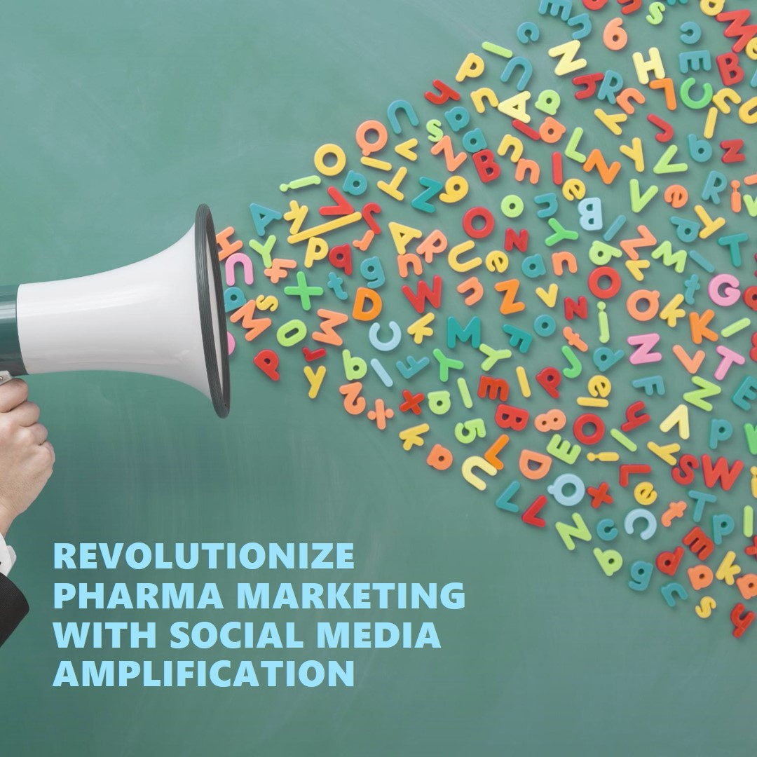 Best Social Media Amplification Strategy : A Game Changer for Pharma ...