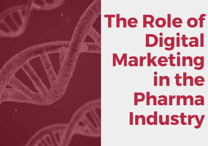 The Role of Digital Marketing in Revolutionizing the Pharma Industry ...