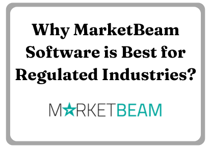 Why MarketBeam Software Is the Best Choice for Businesses in Regulated ...