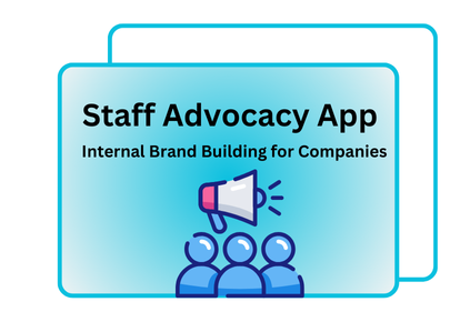 Staff Advocacy Apps: Empower Employees & Amplify Your Brand